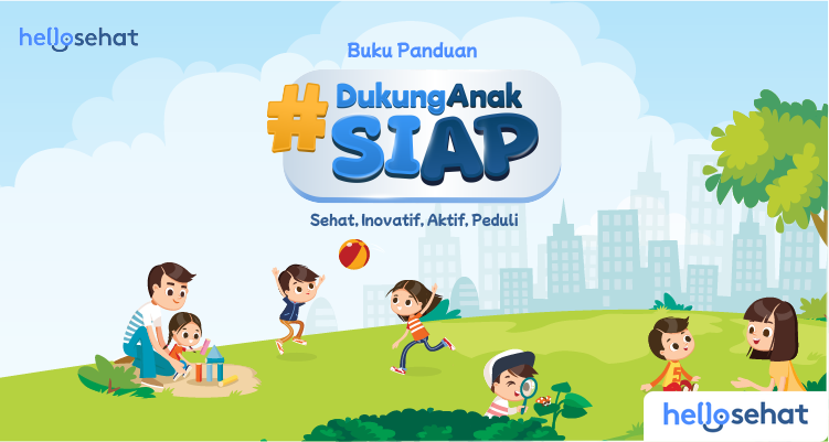 Panduan Dukung Anak SIAP - Sehat, Inovatif, Aktif, Peduli